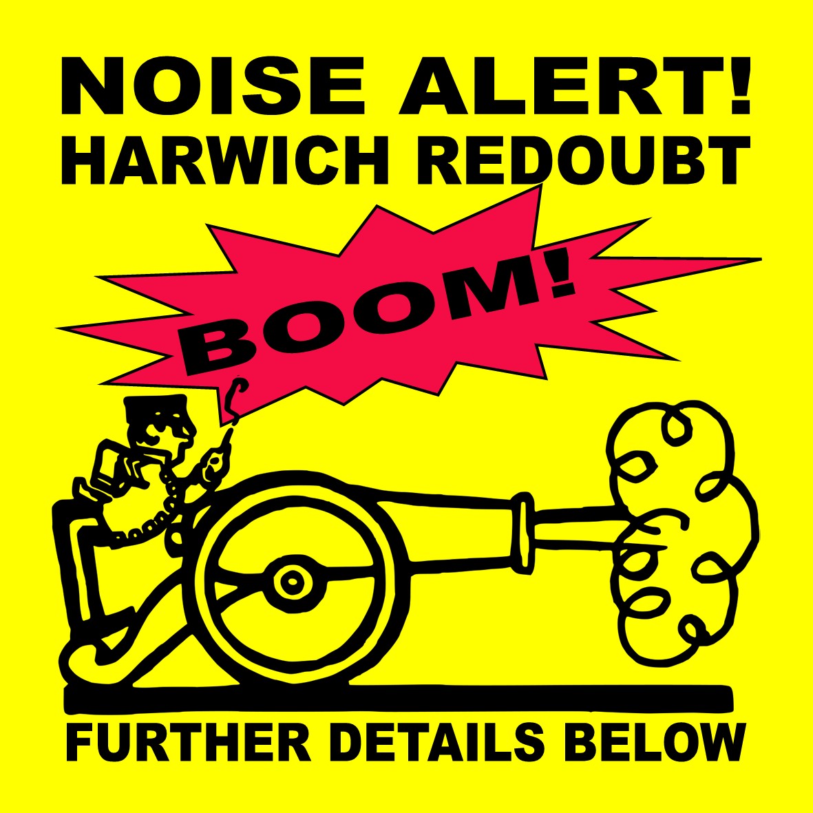 NOISE ALERT! HARWICH REDOUBT 10-12 OCT 2025 - The Harwich Society